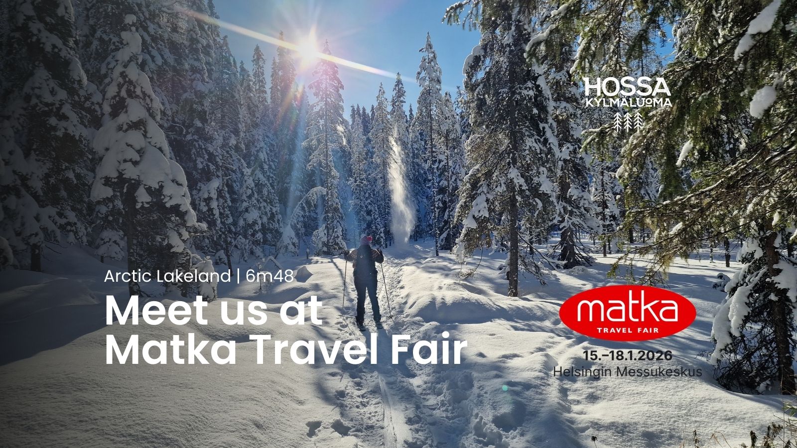 Hossa and Kylmäluoma at Matka Travel Fair 2026 - Hossa Kylmäluoma ...